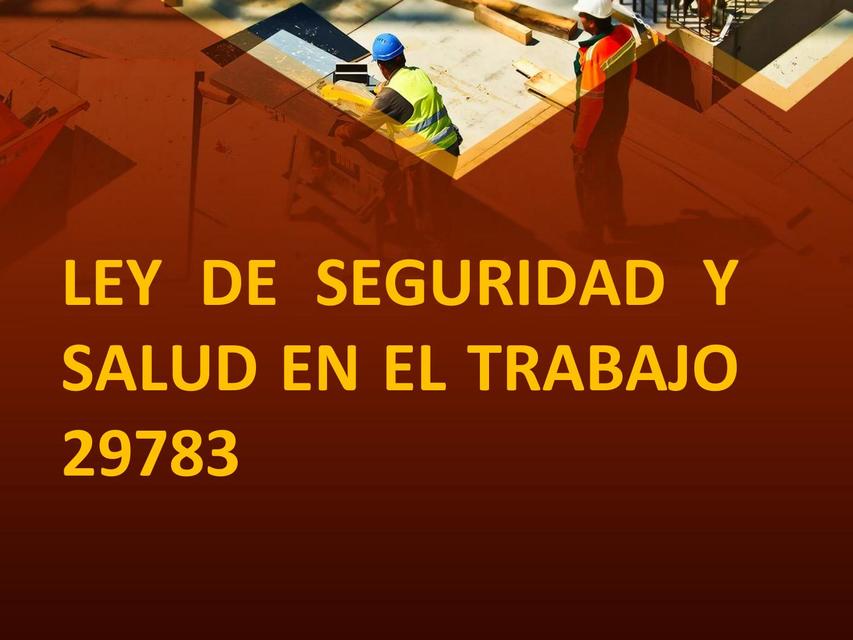 Ley de Seguridad y Salud en el trabajo - Ley N 29783 | Apuntes de ...
