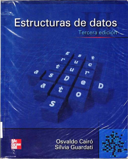 Estructuras De Datos Cairo Y Guardati, 3ra Edicion.Pdf | Anon | uDocz