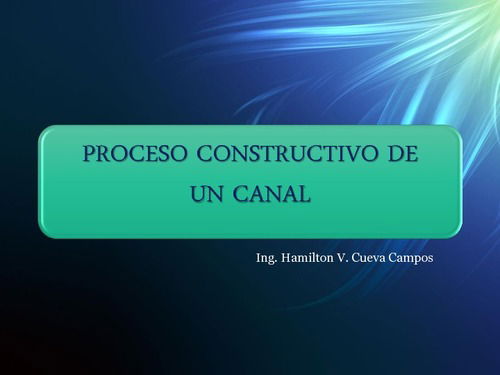 Flashcards de 1 Proceso Constructivo Canal.Pptx | Por Anon | uDocz