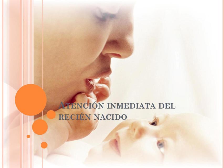Atención Inmediata Al Recién Nacido Raquel Hernandez Udocz