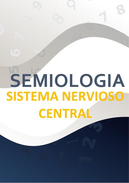 Semiología del Sistema Nervioso Central | Dr. Castro | uDocz