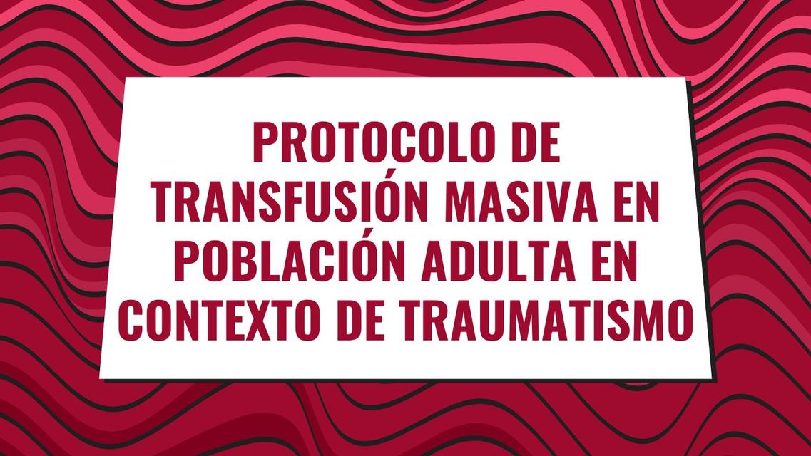 Transfusión Masiva | Maria Marcelo | uDocz