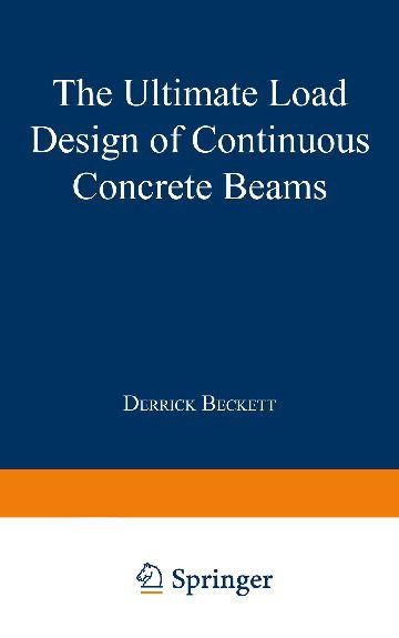Beckett D The Ultimate Load Design Of Continuous Concrete Beams ...
