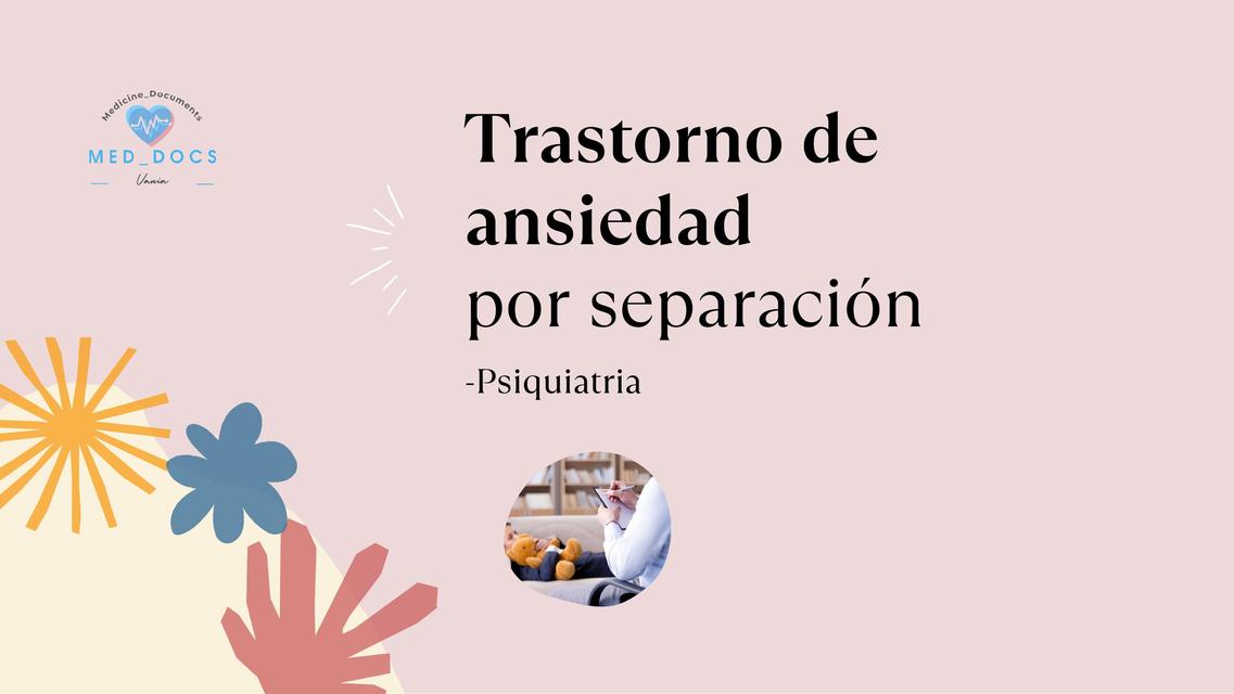 Trastorno de ansiedad por separación | Med_Docz | uDocz