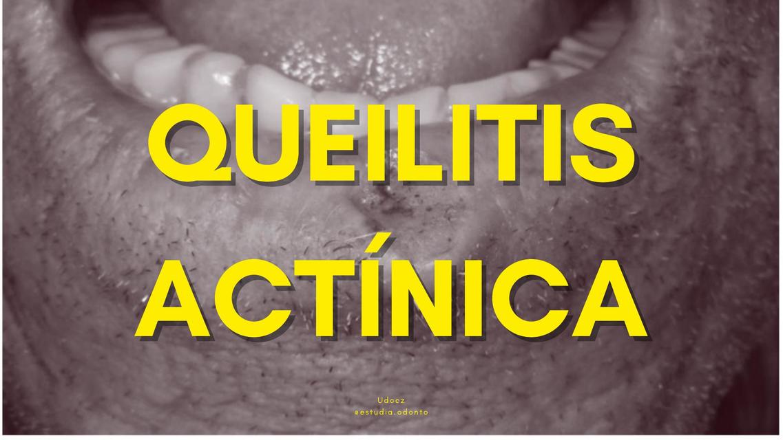 QUEILITIS ACTÍNICA | Estudia Odonto | uDocz