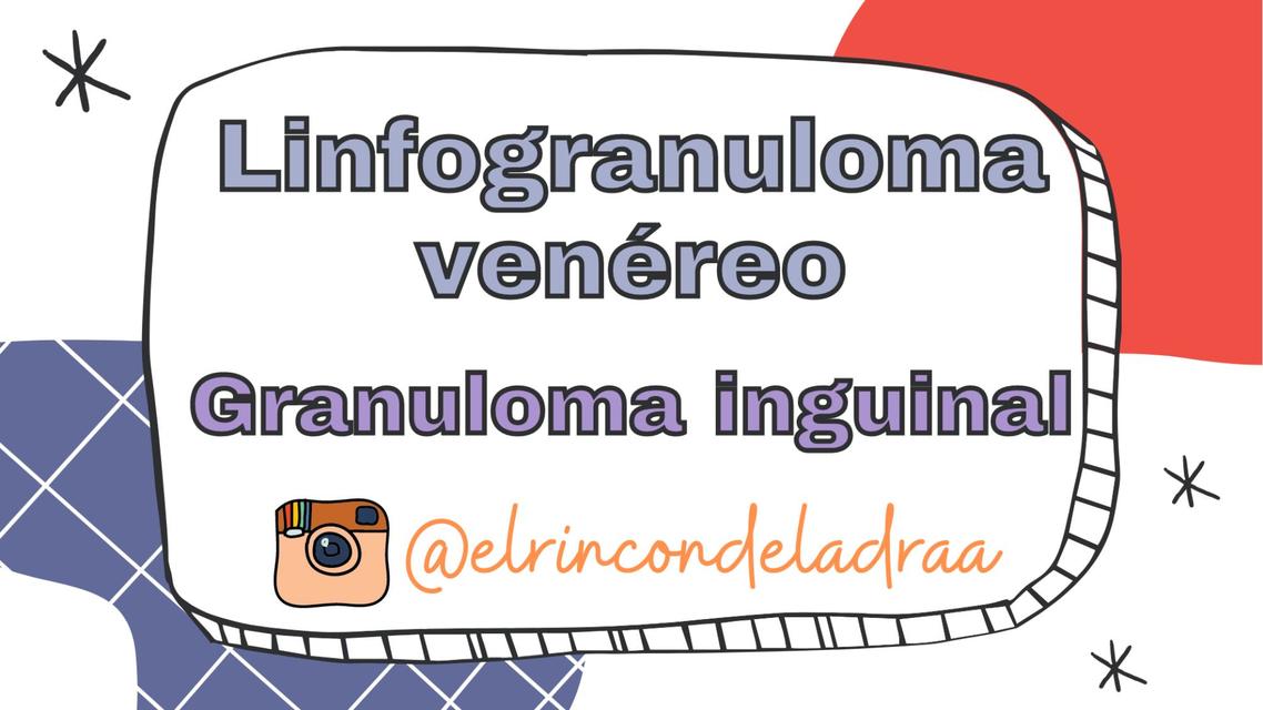 Linfogranuloma venéreo y Granuloma inguinal | Arlet Jocelyn Paladines ...