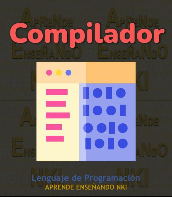 Compilador | APRENDE ENSEÑANDO NKI | uDocz