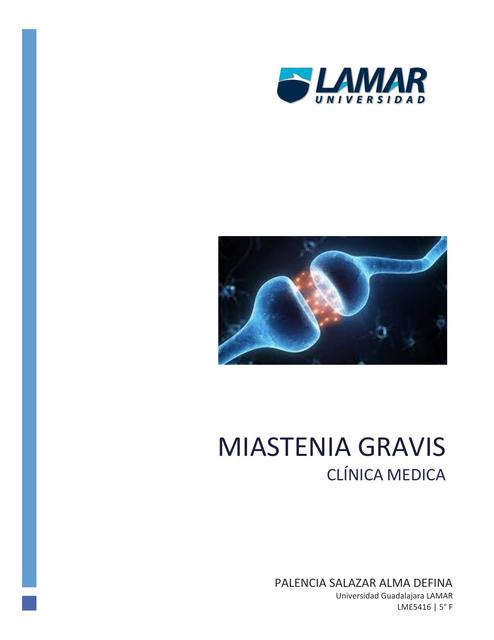 Miastenia Gravis | Alma Delfina Palencia Salazar | uDocz Miastenia Gravis | Alma Delfina Palencia Salazar | uDocz