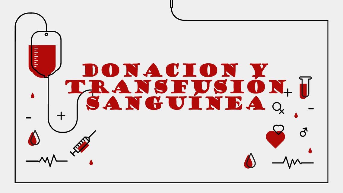 Donación y transfusión sanguínea | Med.estudios | uDocz