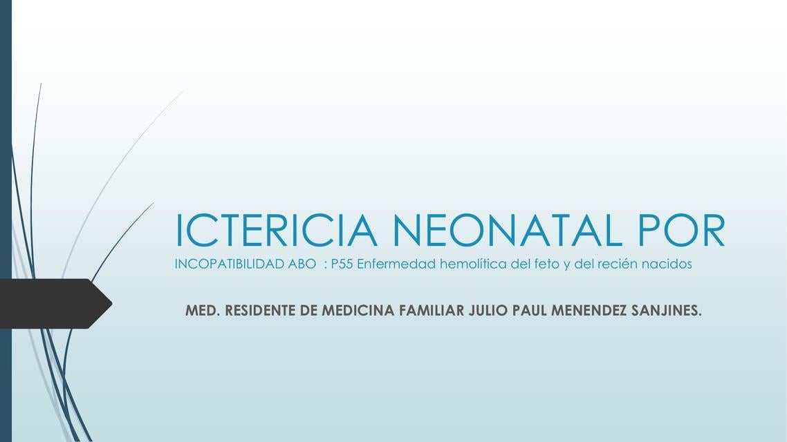 Ictericia Neonatal por Incompatibilidad Abo y Rh | Investigador Felipe ...