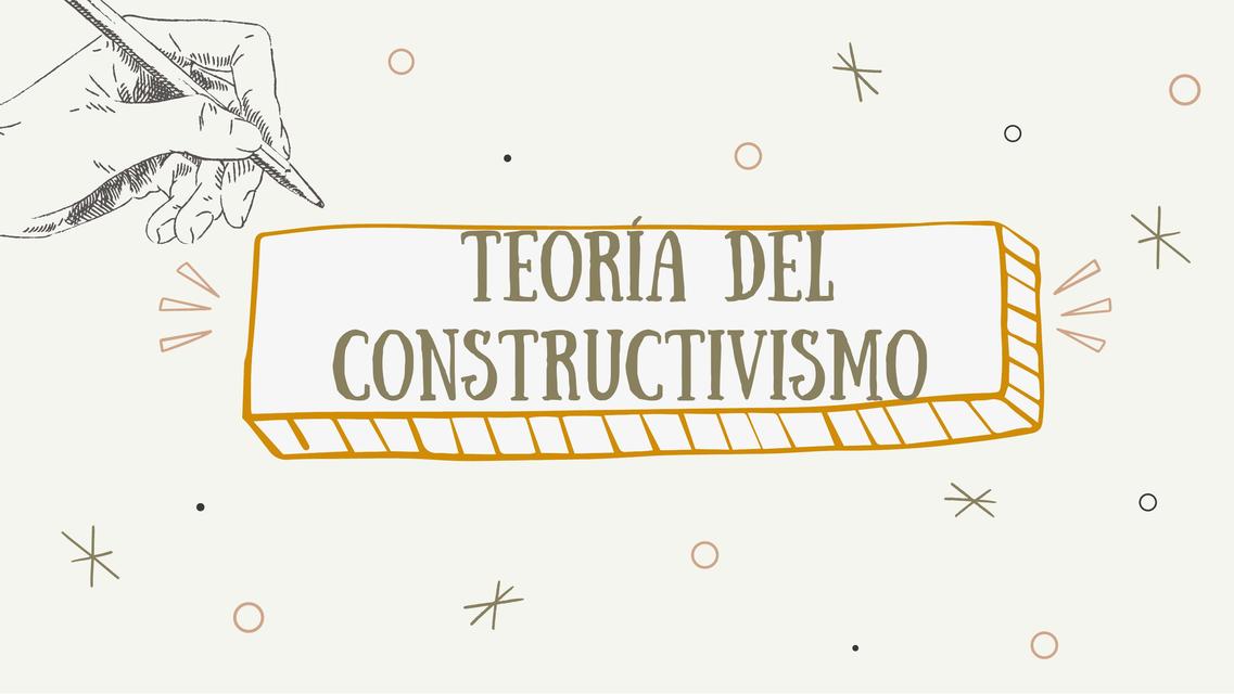 Teoría del Constructivismo