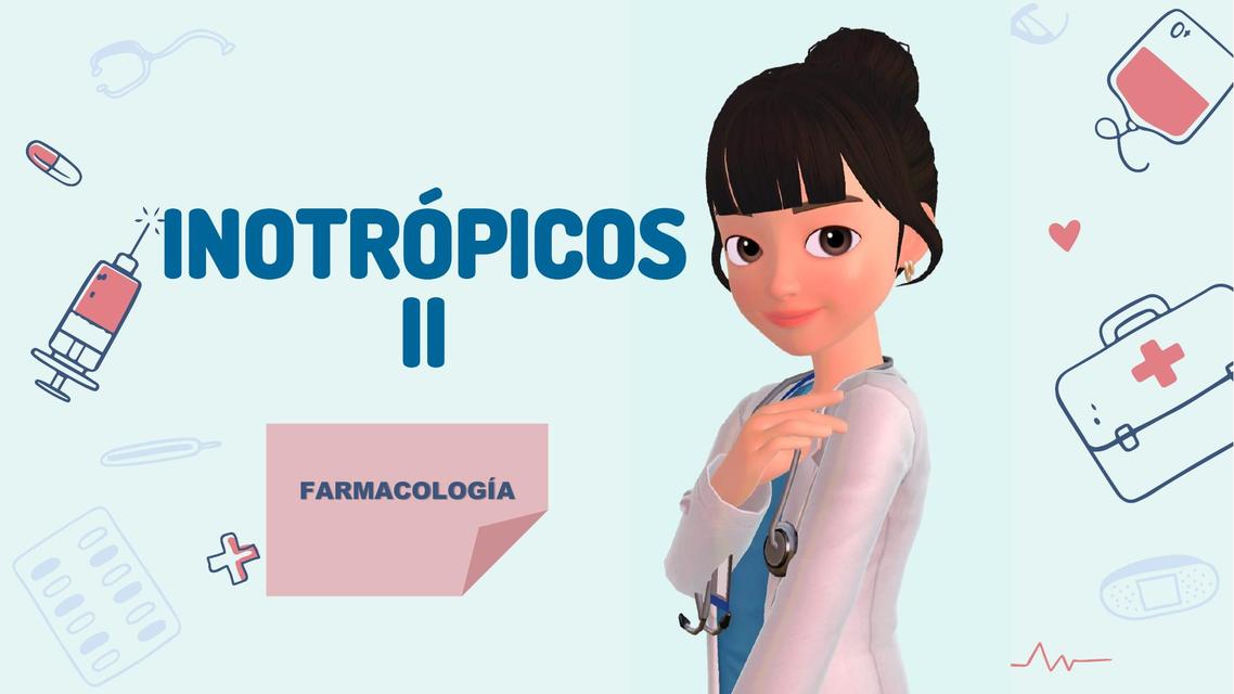 Inotrópicos. Parte 2 | Dra Su | uDocz