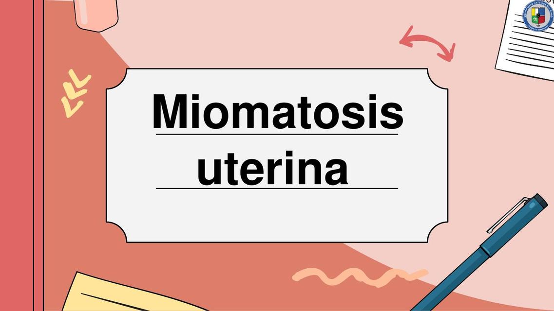 Resúmenes de Miomatosis uterina | Descarga apuntes de Miomatosis uterina