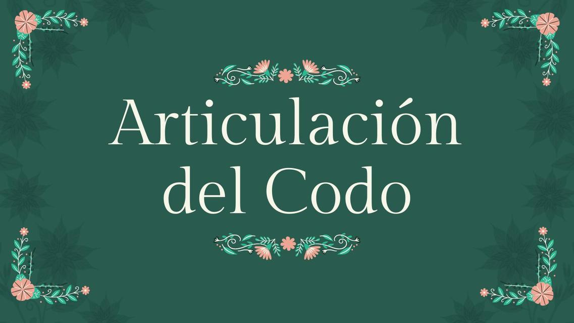 Articulación del Codo | Melannie Gómez | uDocz