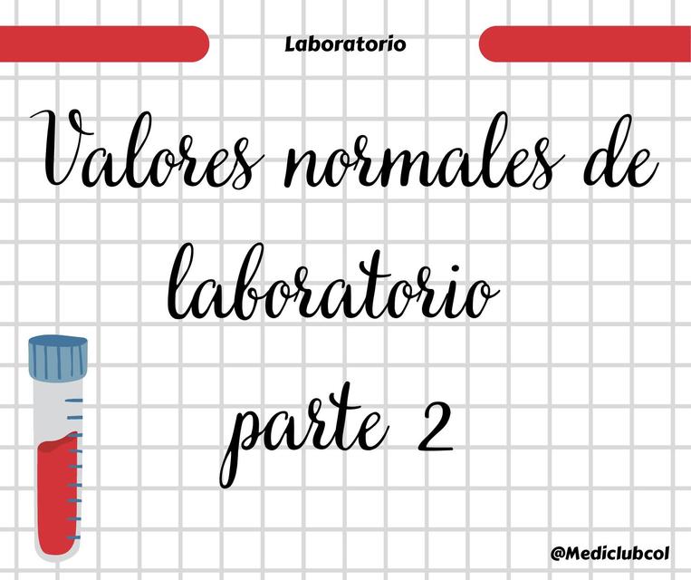 Valores Normales de Laboratorio | MEDICLUB | uDocz