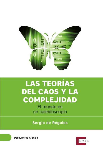 Descubrir La Ciencia Teorías Del Caos Y La Complejidad Valentina