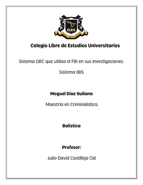 Sistema GRC E IBIS para identificación balística | Forensic.notes | uDocz