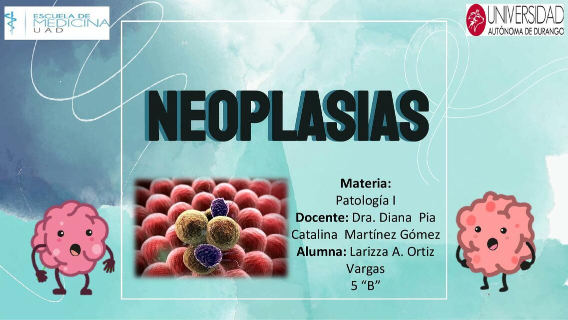 Neoplasias | Larizza Azeneth Ortiz Vargas | uDocz