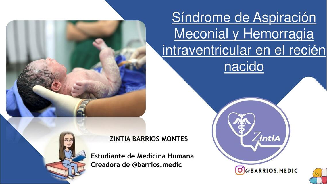 Síndrome de Aspiración Meconial y Hemorragia intraventricular en el ...