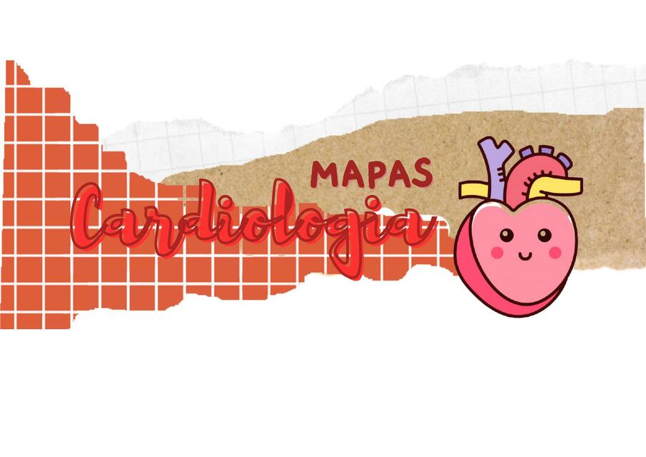 Mapas Cardiología | Anggie Adela Sanchez Saldaña | uDocz