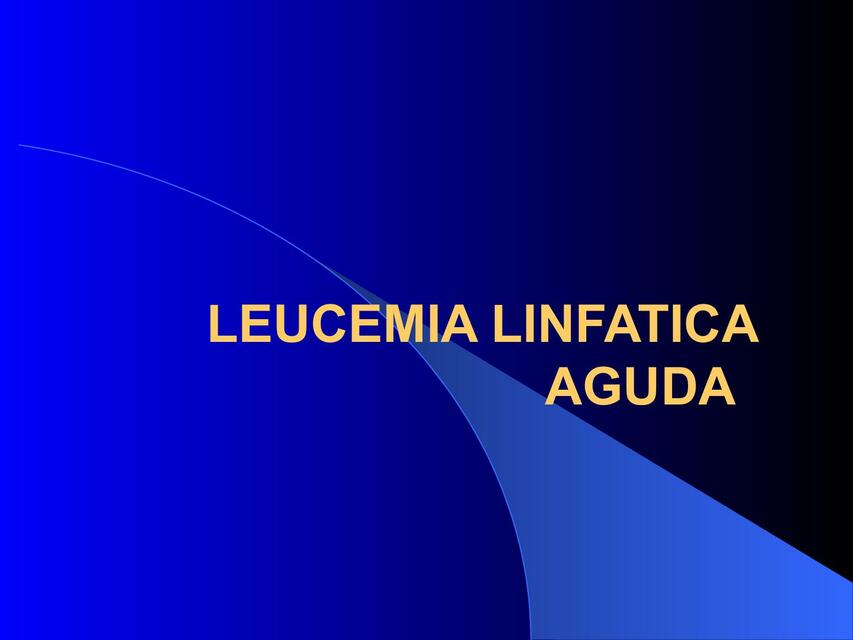 Leucemia linfatica aguda | Cinthya Yohana | uDocz