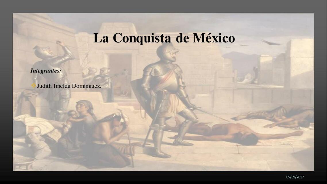 La Conquista de México