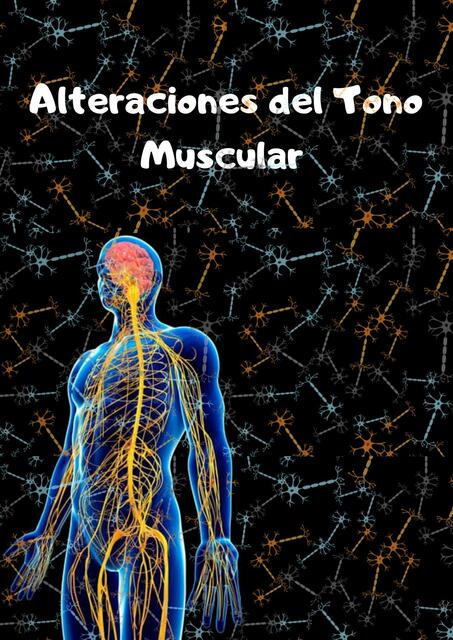 Alteraciones del Tono Muscular | Anthony Dadney Lopez Ramos | uDocz