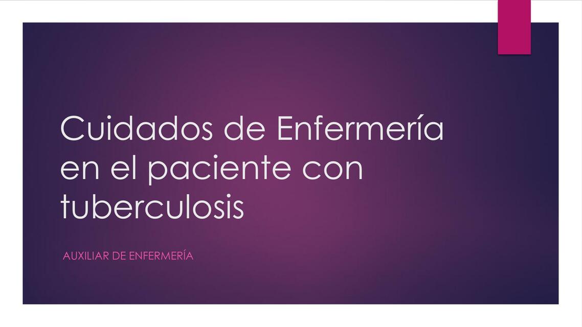 Cuidados de enfermería al paciente con tuberculosis | Aura Ester Peréz ...
