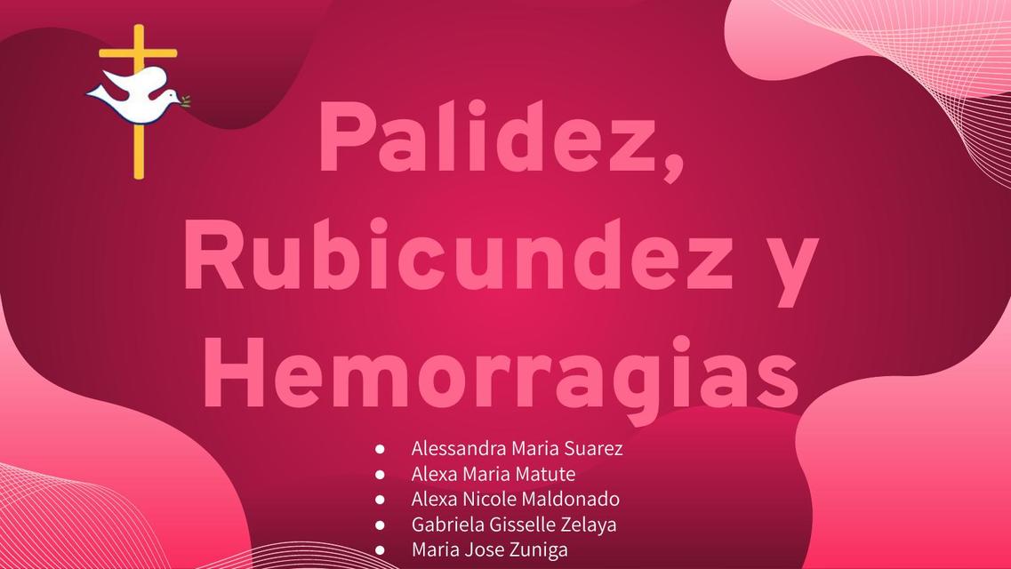 Palidez, Rubicundez y Hemorragias | Alessandra | uDocz