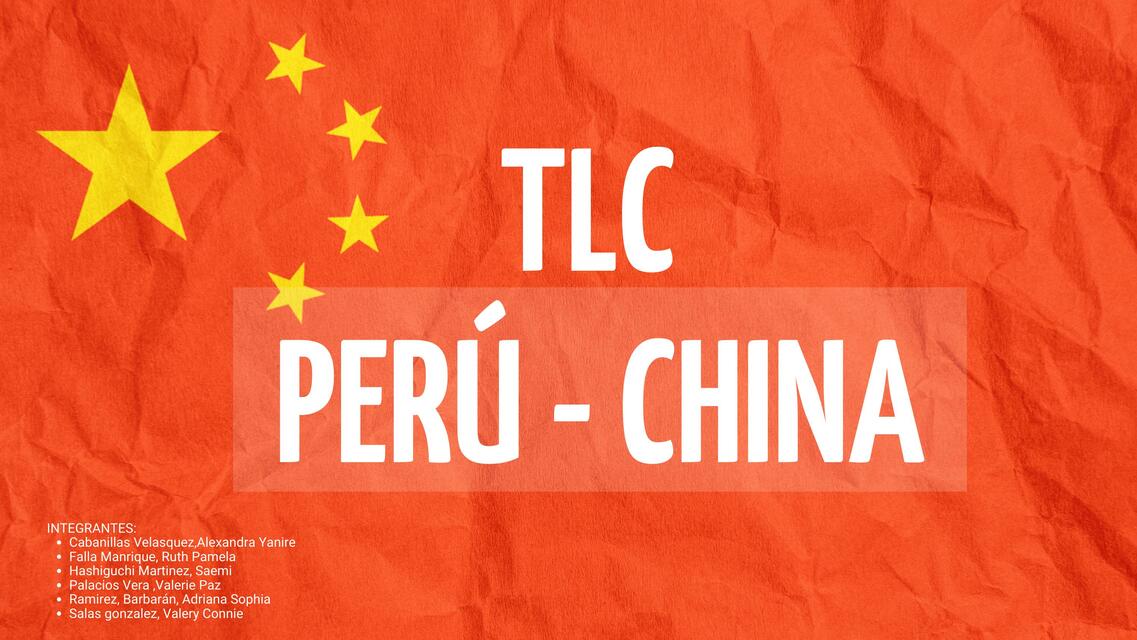Tratado de Libre Comercio (TLC) Perú China