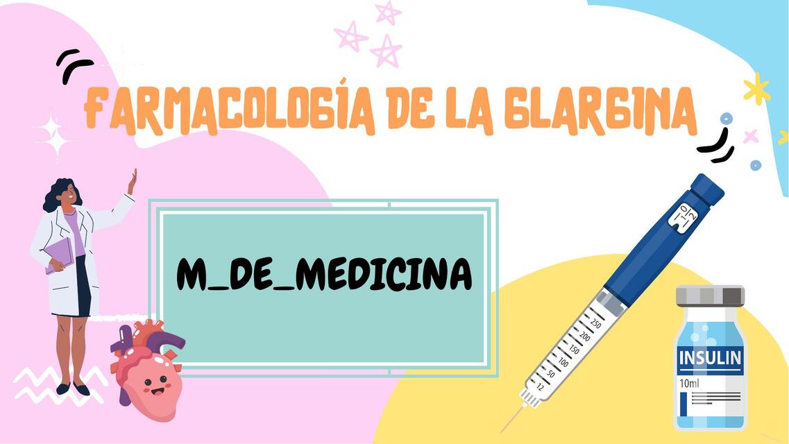 Farmacología de la glargina | Canbora.med | uDocz