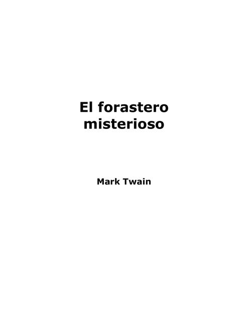 Mark Twain- El Forastero Misterioso | Vale🧠 Otálora | uDocz