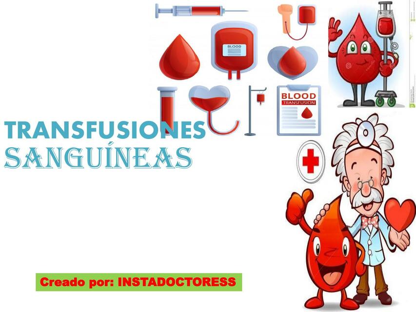 Transfusiones sanguíneas | Instadoctoress | uDocz