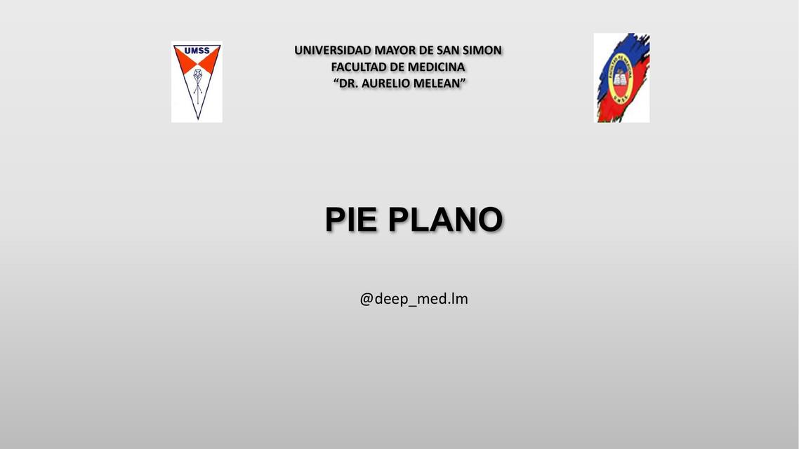 Pie Plano y Pie Bot | DEEP MEDICINE | uDocz