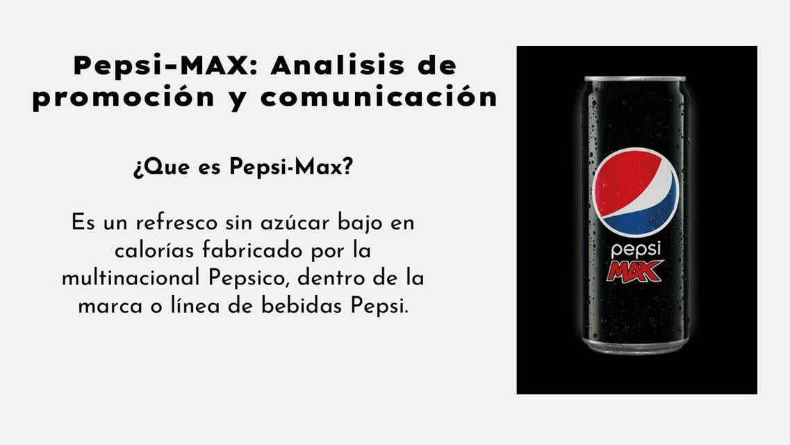 Pepsi-MAX: Análisis de Promoción y Comunicación | Maira Suarez | uDocz