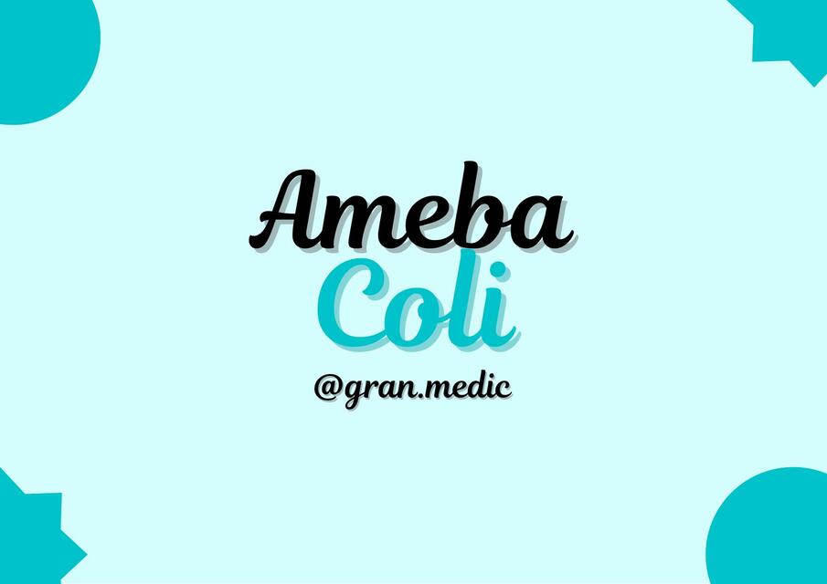 Ameba Coli | Gran Medic | uDocz