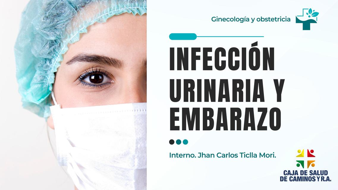 Infección urinaria y embarazo | Jhan Carlos Ticlla Mori | uDocz