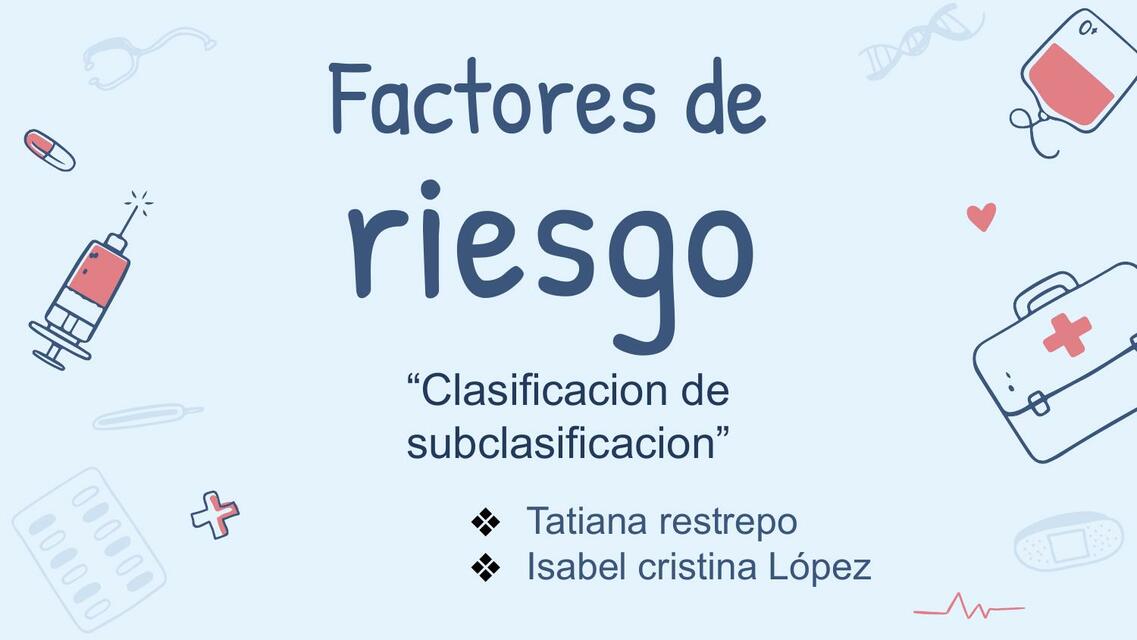 Factores de Riesgo | Isabel :) | uDocz