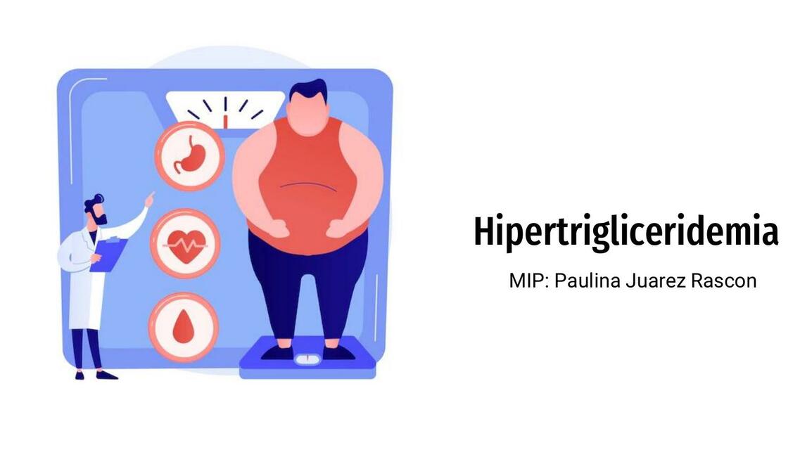 Hipertrigliceridemia | PaulinaJ Rascon | uDocz