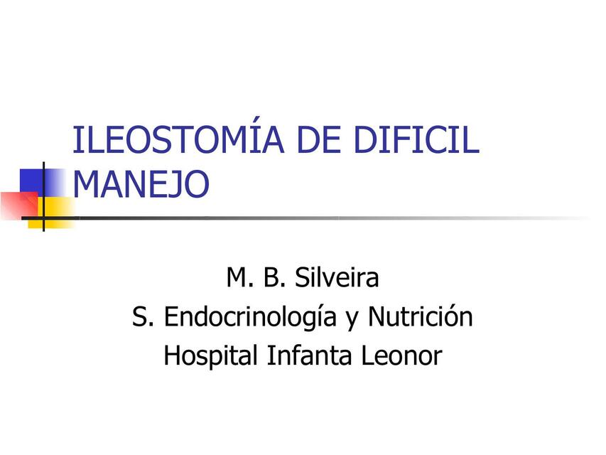 Ileostomía de difícil manejo | Medicina y Farmacia | uDocz