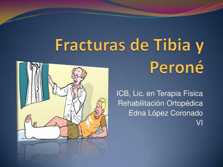 Fracturas de Tibia y Peroné | Oscar Sanchez | uDocz