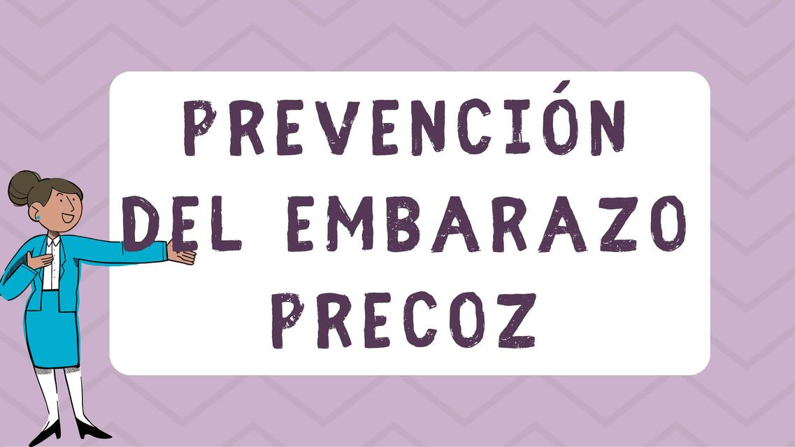 Prevención del Embarazo Precoz | Nayeli Malpica Ynocente | uDocz