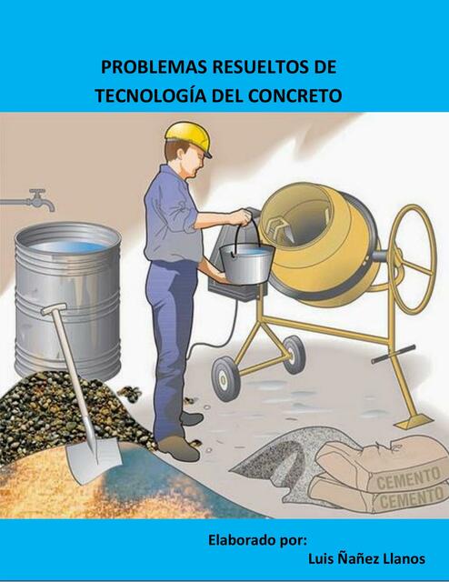 Problemas resueltos de tecnología del concreto | Luis Ñañez | uDocz