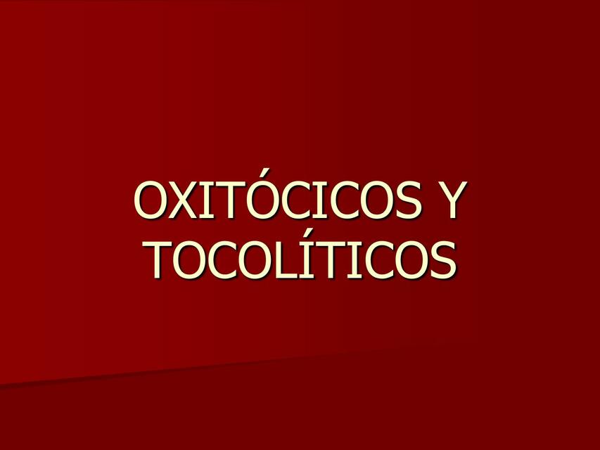 Oxitócicos y Tocolíticos