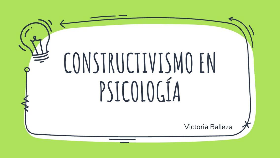 Constructivismo en Psicología | Yobeli Hernandez | uDocz
