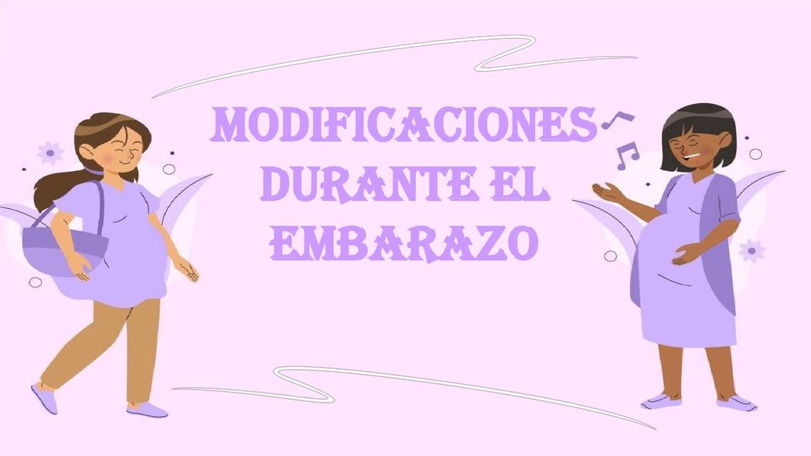 Modificaciones durante el embarazo | Escuela medica | uDocz