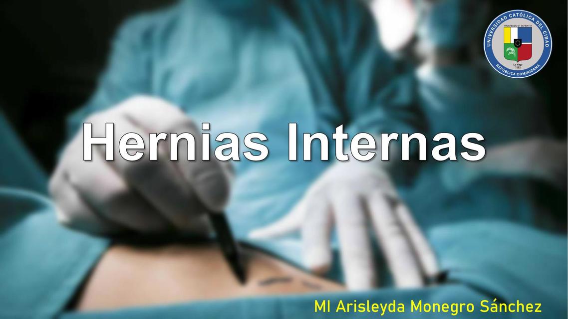 Hernias internas - Arisleyda Monegro | L. Monsaz | uDocz