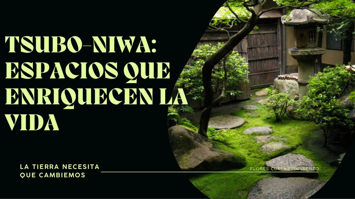 Tsubo niwa: espacios que enriquecen la vida | Kevin Flores | uDocz