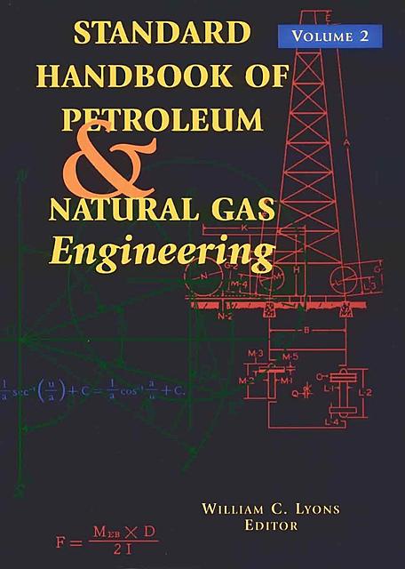 Standard Handbook Of Petroleum Natural Gas Engineering volume 2 William ...