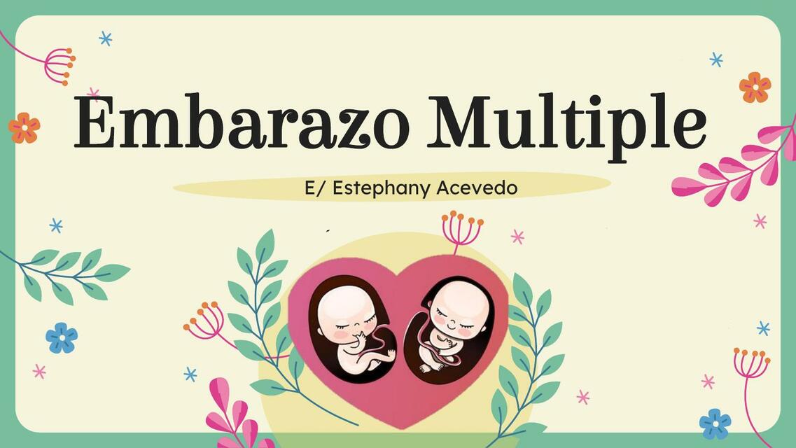 Embarazo múltiple | Estephany Acevedo | uDocz
